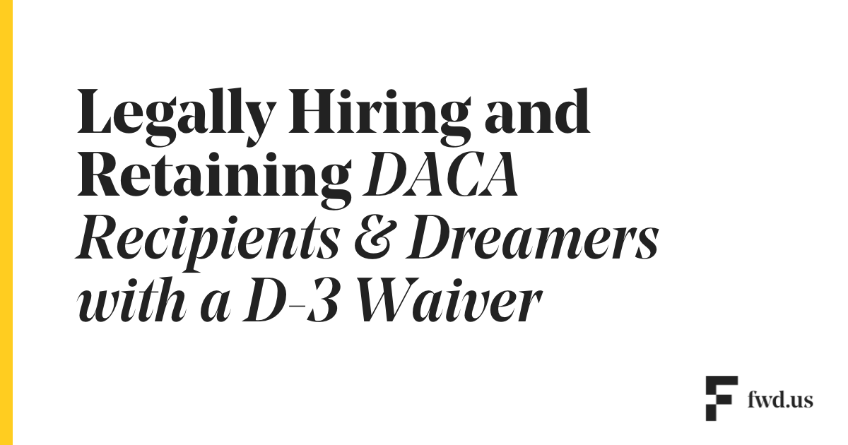 DACA Recipients, Dreamers and the 212(d)(3) waiver